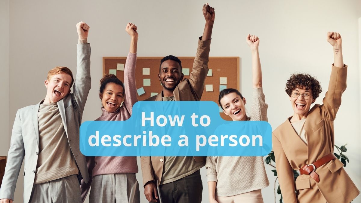 How to describe a person in the English language - SuperEnglish